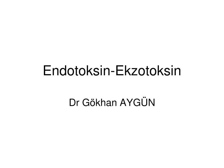PPT - Endotoksin-Ekzotoksin PowerPoint Presentation, free download - ID ...
