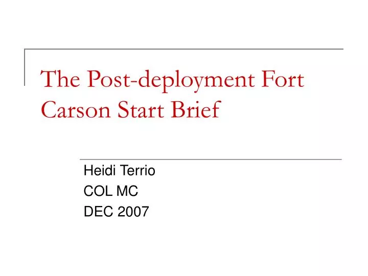PPT - The Post-deployment Fort Carson Start Brief PowerPoint ...