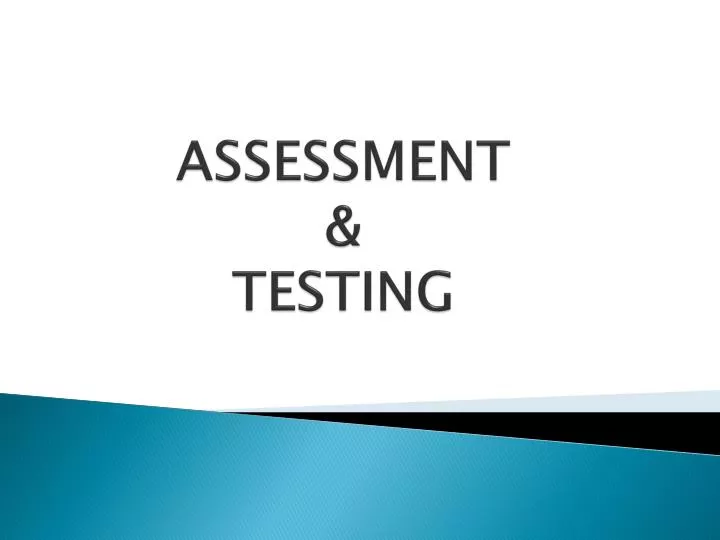 PPT ASSESSMENT TESTING PowerPoint Presentation Free Download ID PPT ASSESSMENT TESTING PowerPoint Presentation Free Download ID