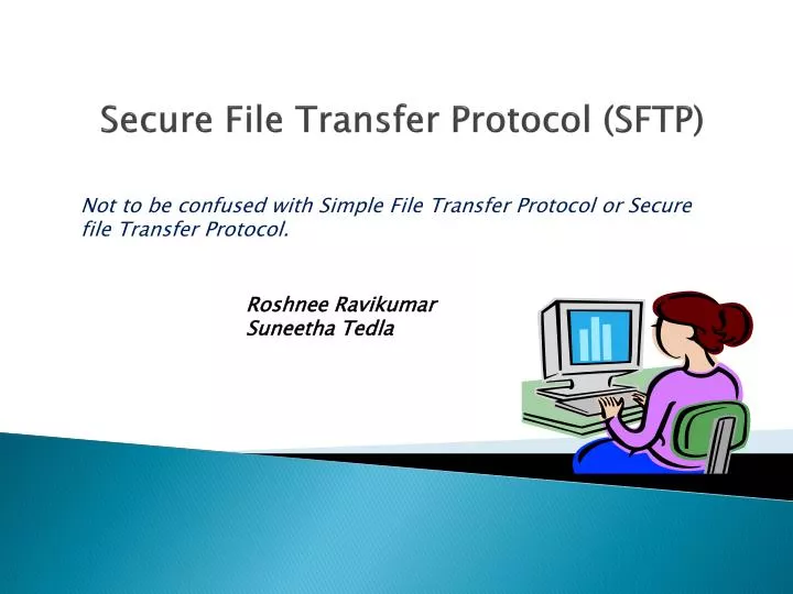 PPT - Secure File Transfer Protocol (SFTP ) PowerPoint Presentation ...