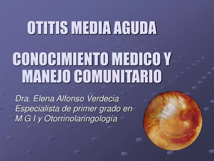 PPT - OTITIS MEDIA AGUDA PowerPoint Presentation, free download - ID ...