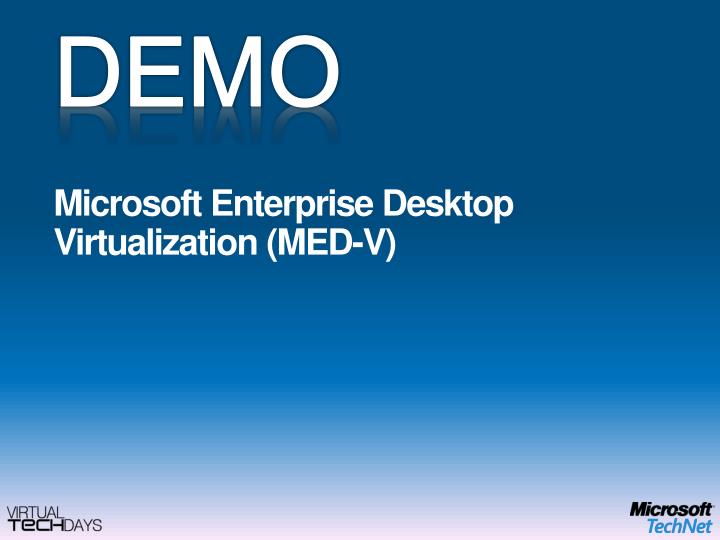 PPT - Optimizing the Windows Desktop Microsoft Desktop Optimization ...