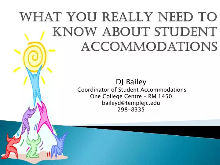 PPT - What you REALLY need to know about Student Accommodations ...
