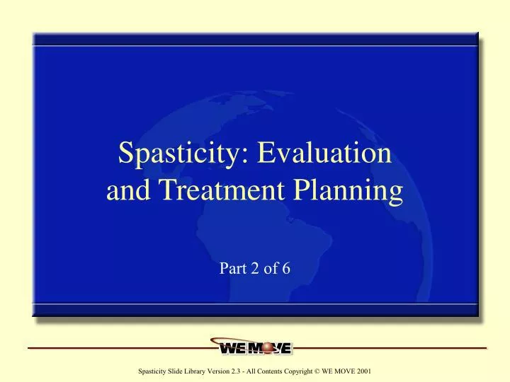 PPT - Spasticity: Evaluation and Treatment Planning PowerPoint ...