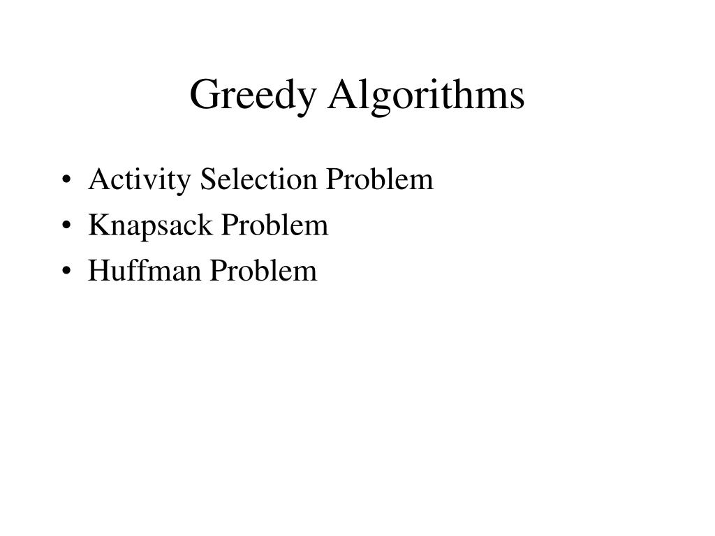 Ppt Algorithms Analysis Lecture 11 Greedy Algorithms Powerpoint Presentation Id2918584