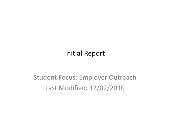 PPT - Initial Report PowerPoint Presentation, free download - ID:2918643