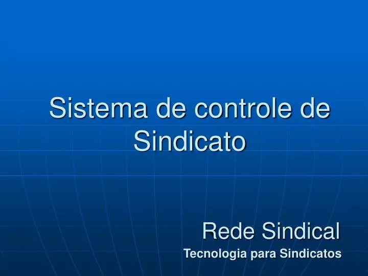 PPT - Sistema de controle de Sindicato PowerPoint Presentation, free ... PPT - Sistema de controle de Sindicato PowerPoint Presentation, free ...