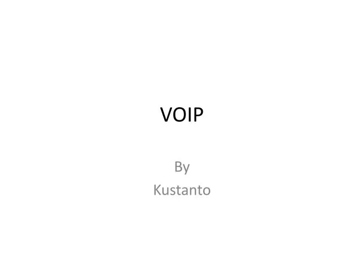 PPT - VOIP PowerPoint Presentation, free download - ID:2918778