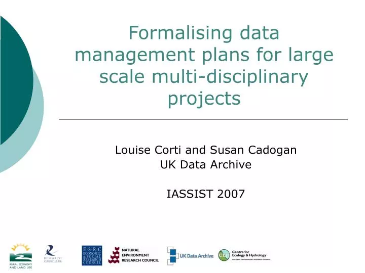 PPT - Formalising data management plans for large scale multi-disciplinary projects PowerPoint ...