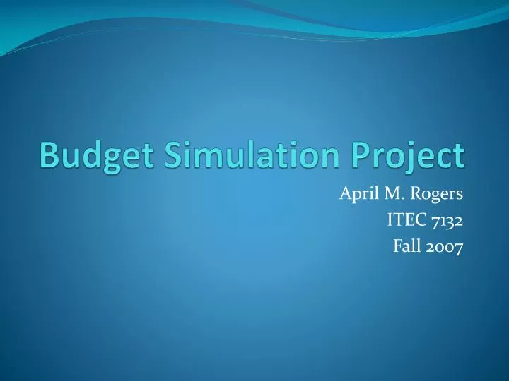 PPT - Budget Simulation Project PowerPoint Presentation, free download ...