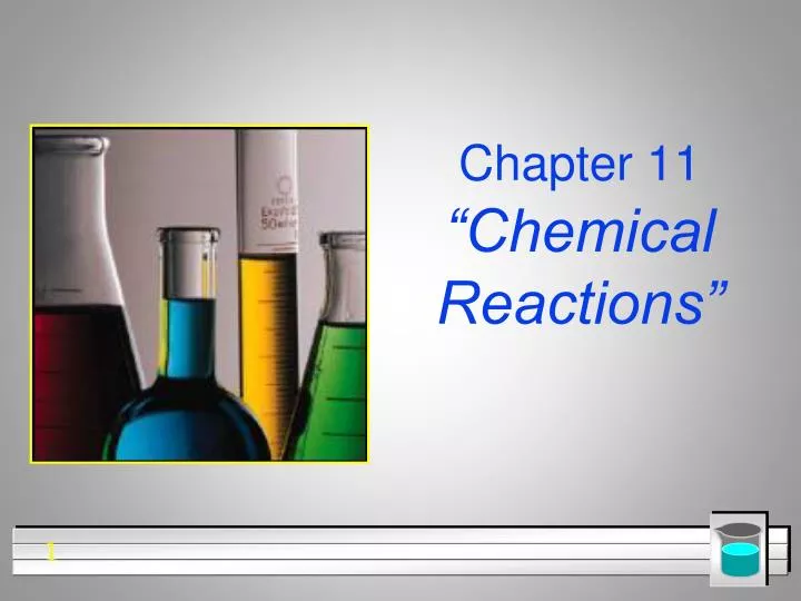 PPT - Chapter 11 “Chemical Reactions” PowerPoint Presentation, free ...