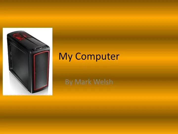 PPT - My Computer PowerPoint Presentation, free download - ID:2920867