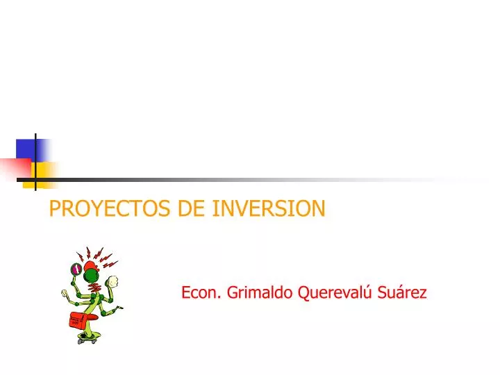PPT - PROYECTOS DE INVERSION PowerPoint Presentation, free download ...