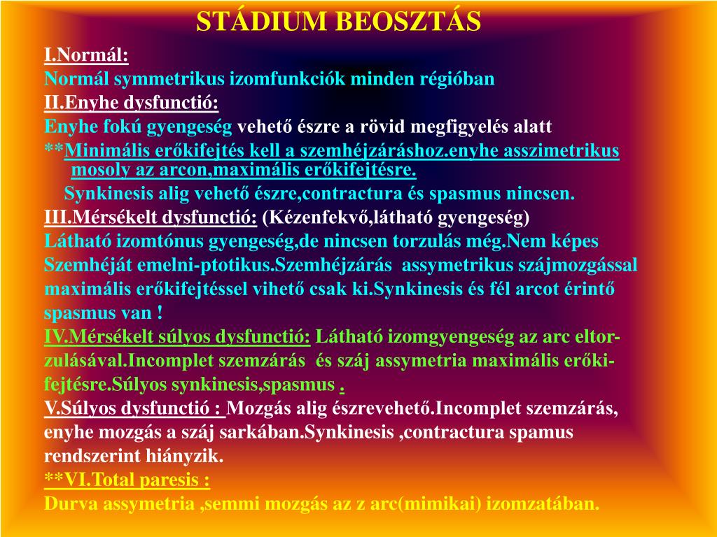 PPT - PERIFÉRIÁS FACIALIS PARESIS „BELL-féle” paresis KAZUISZTIKA ...