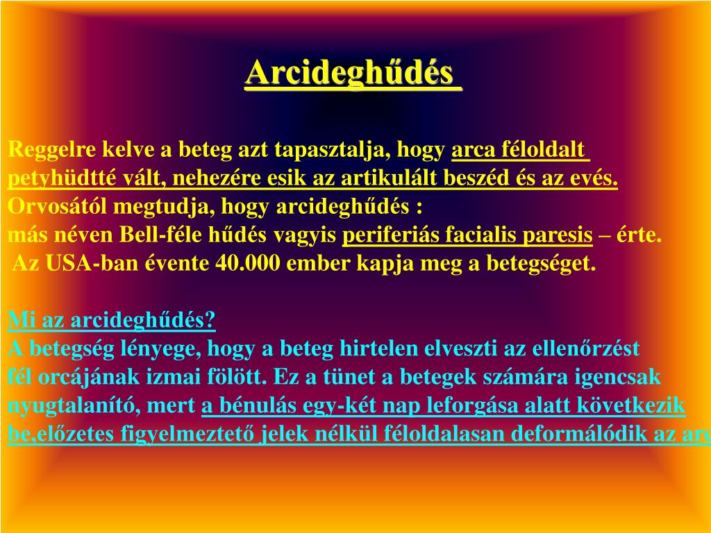 PPT - PERIFÉRIÁS FACIALIS PARESIS „BELL-féle” paresis KAZUISZTIKA ...