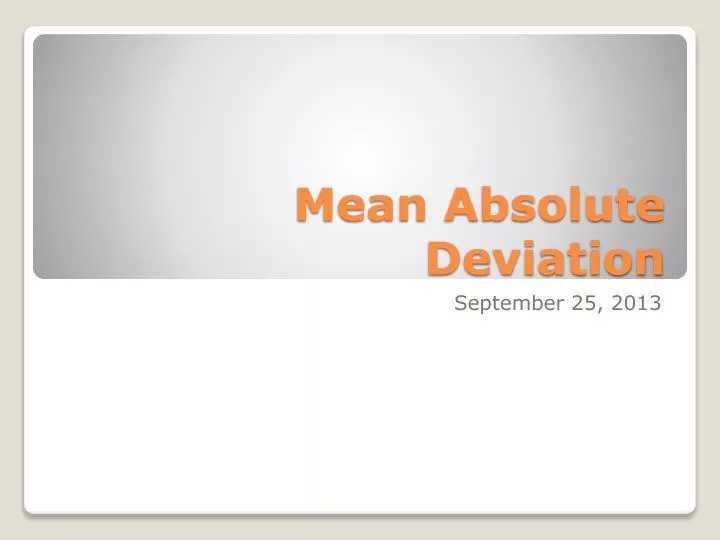 PPT - Mean Absolute Deviation PowerPoint Presentation, free download ...