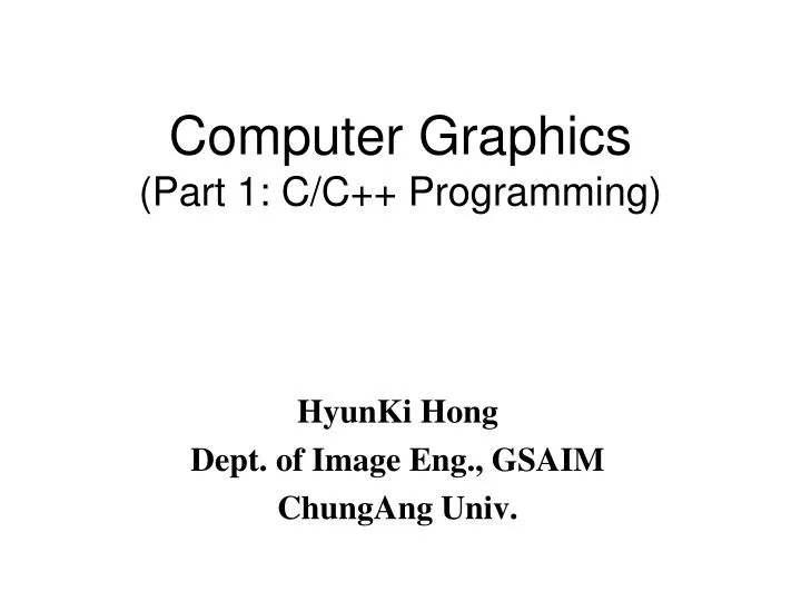 Ppt Computer Graphics Part 1 C C Programming Powerpoint Presentation Id 2922797