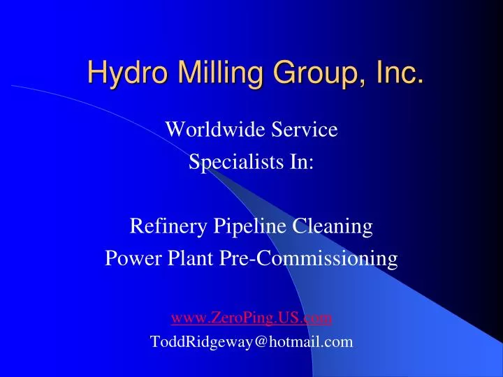 PPT - Hydro Milling Group, Inc. PowerPoint Presentation, free download ...