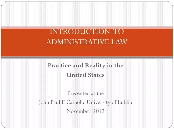 PPT - INTRODUCTION TO ADMINISTRATIVE LAW PowerPoint Presentation, free ...
