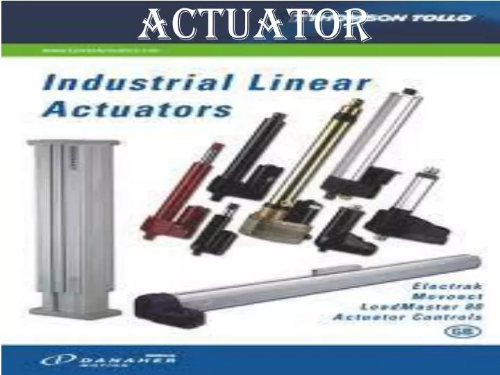 PPT - ACTUATOR PowerPoint Presentation, free download - ID:2924587
