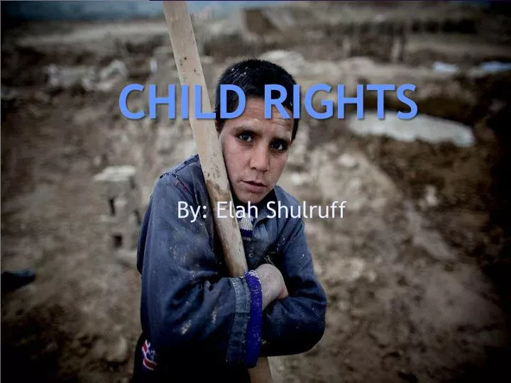 PPT - Child Rights PowerPoint Presentation, free download - ID:2924632