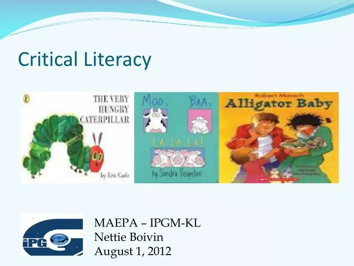 PPT - Critical Literacy PowerPoint Presentation, free download - ID:2925719