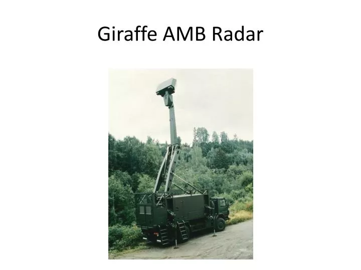 PPT - Giraffe AMB Radar PowerPoint Presentation, free download - ID:2926027