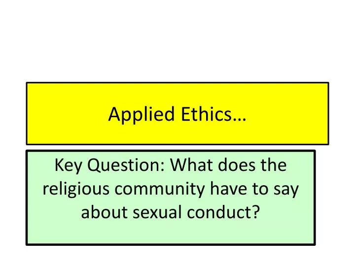 Ppt Applied Ethics… Powerpoint Presentation Free Download Id 2926082