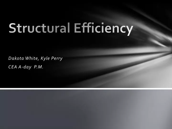 PPT - Structural Efficiency PowerPoint Presentation, free download - ID ...