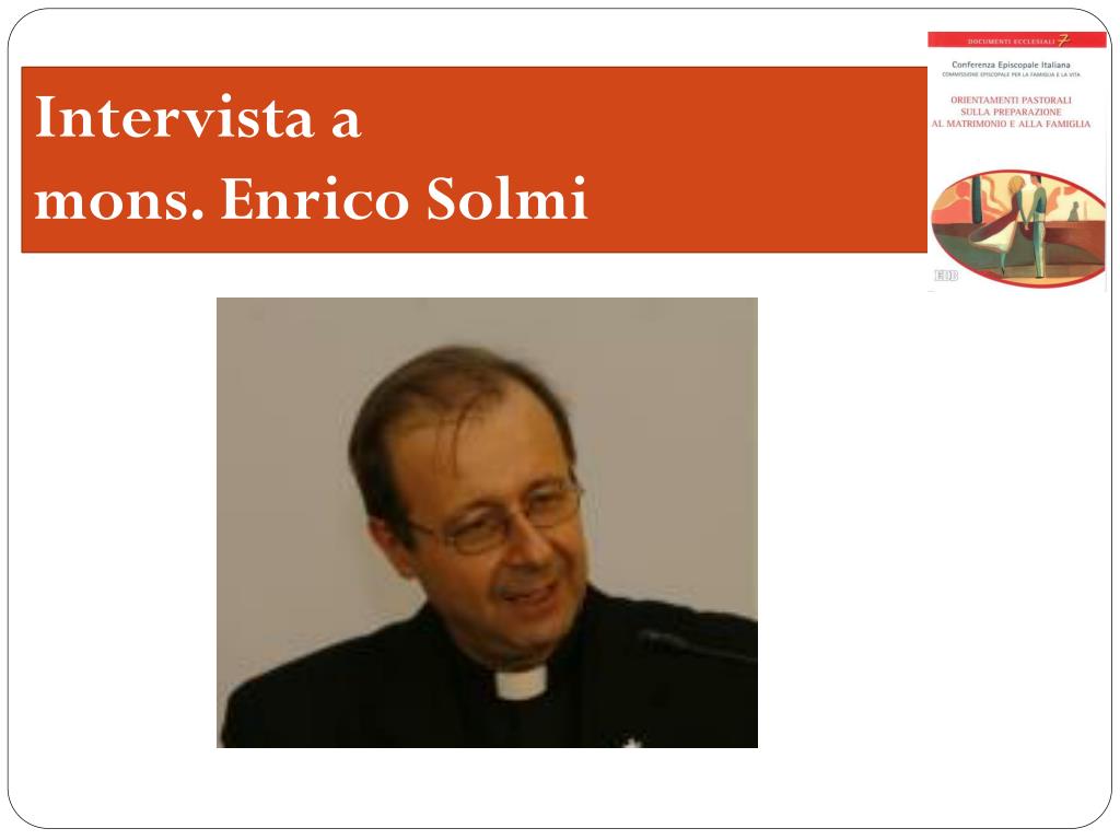 PPT - ORIENTAMENTI PASTORALI SULLA PREPARAZIONE AL MATRIMONIO E ALLA ...