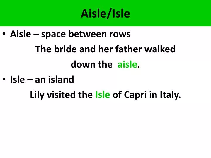 PPT - Aisle/Isle PowerPoint Presentation, free download - ID:2927087
