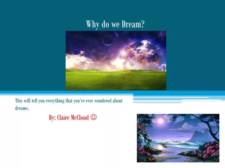 PPT - Why do we Dream? PowerPoint Presentation, free download - ID:2927116