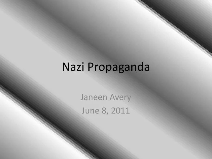 PPT - Nazi Propaganda PowerPoint Presentation, free download - ID:2927206