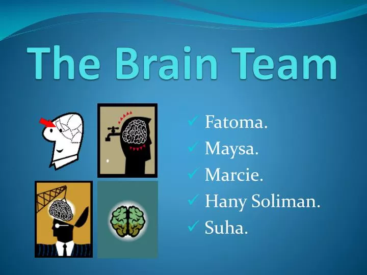 PPT - The Brain Team PowerPoint Presentation, free download - ID:2927279