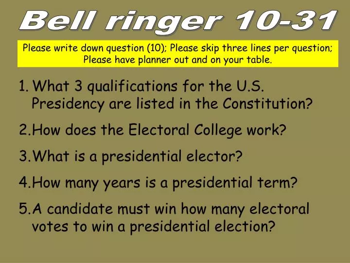 PPT - What 3 qualifications for the U.S. Presidency are listed in the ...