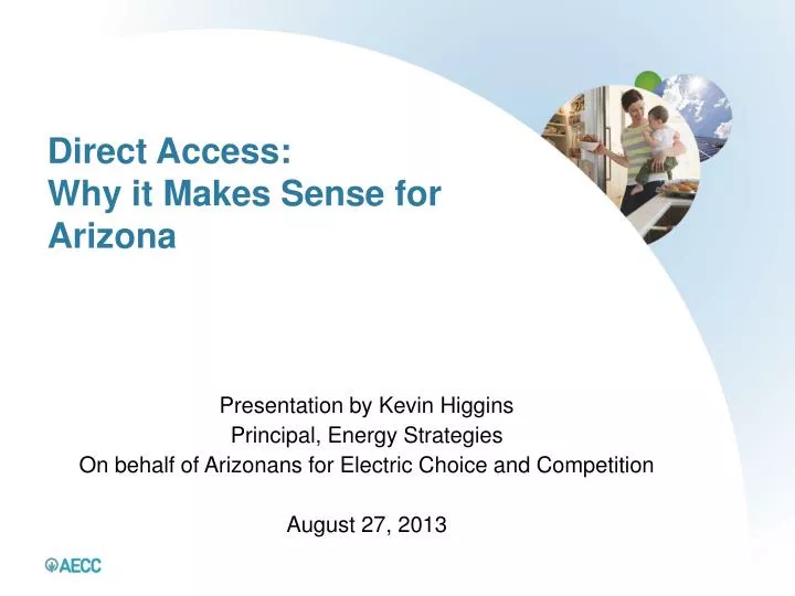 PPT - Direct Access: Why it Makes Sense for Arizona PowerPoint ...