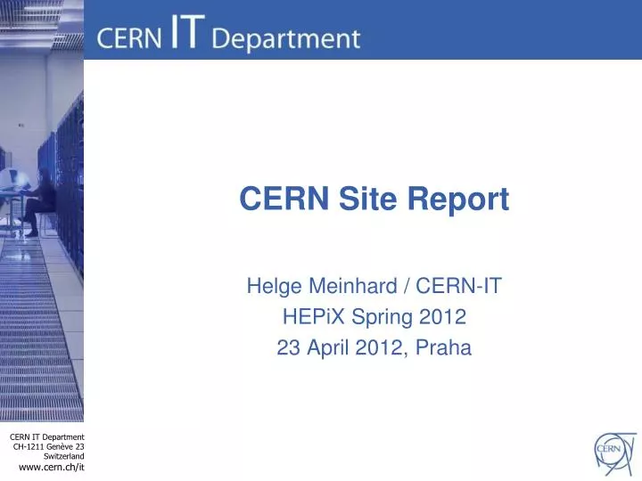 PPT - CERN Site Report PowerPoint Presentation, free download - ID:2928289