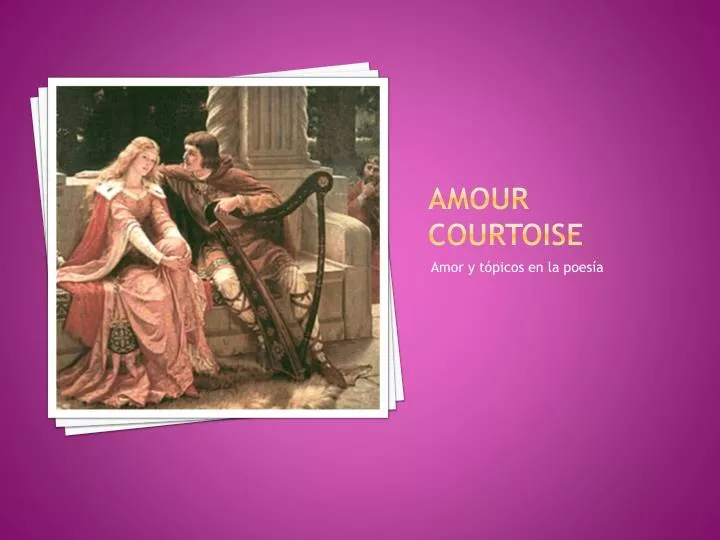 PPT - Amour Courtoise PowerPoint Presentation, free download - ID:2928976