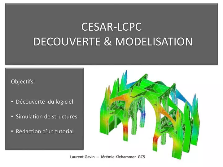 PPT - CESAR-LCPC DECOUVERTE & MODELISATION PowerPoint Presentation - ID ...