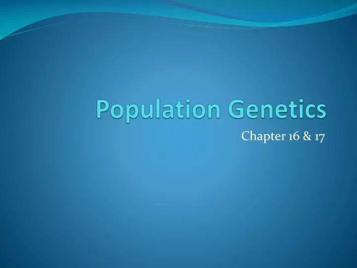 PPT - Population Genetics PowerPoint Presentation, free download - ID ...