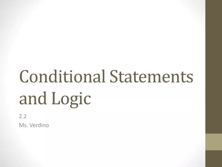 PPT - Conditional Statements and Logic PowerPoint Presentation, free ...