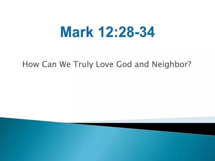 PPT - Mark 12:28-34 PowerPoint Presentation, free download - ID:2929875