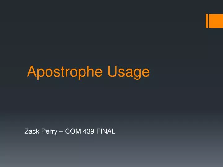 PPT - Apostrophe Usage PowerPoint Presentation, free download - ID:2929896