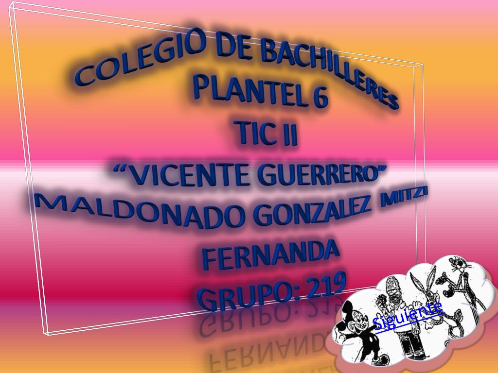 PPT - COLEGIO DE BACHILLERES PLANTEL 6 TIC II “VICENTE GUERRERO ...