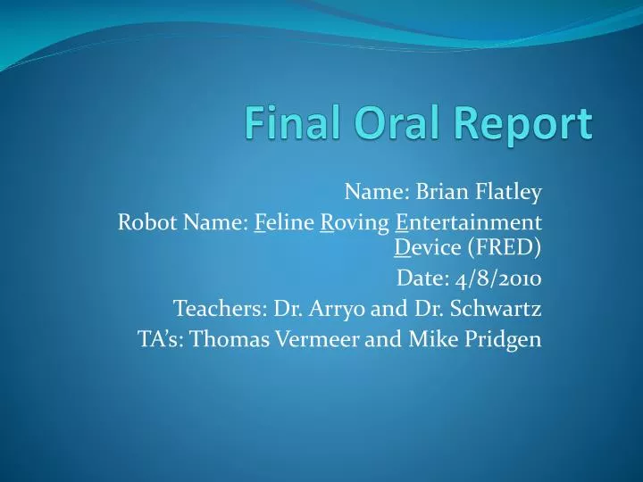 PPT - Final Oral Report PowerPoint Presentation, free download - ID:2930279