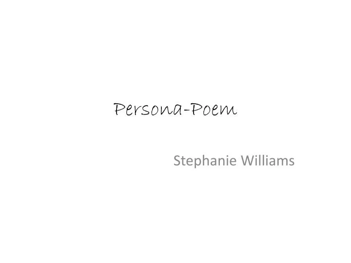 PPT - Persona-Poem PowerPoint Presentation, free download - ID:2931157