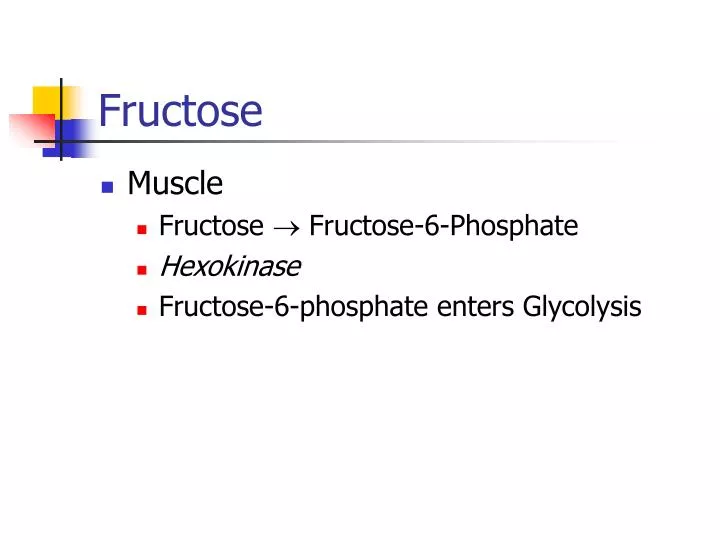 PPT - Fructose PowerPoint Presentation, free download - ID:2931230