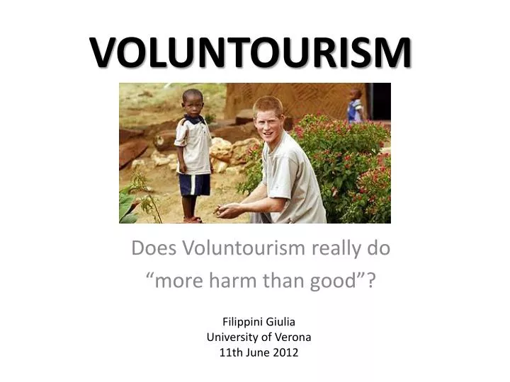 PPT - VOLUNTOURISM PowerPoint Presentation, free download - ID:2931548