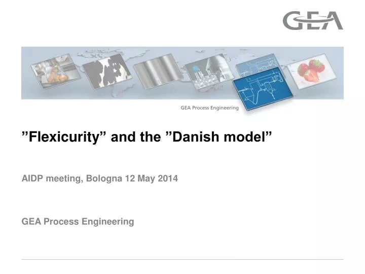 PPT - ” Flexicurity ” and the ”Danish model” PowerPoint Presentation ...