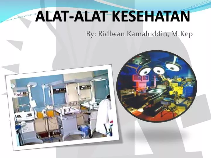 PPT - ALAT-ALAT KESEHATAN PowerPoint Presentation, free download - ID ...